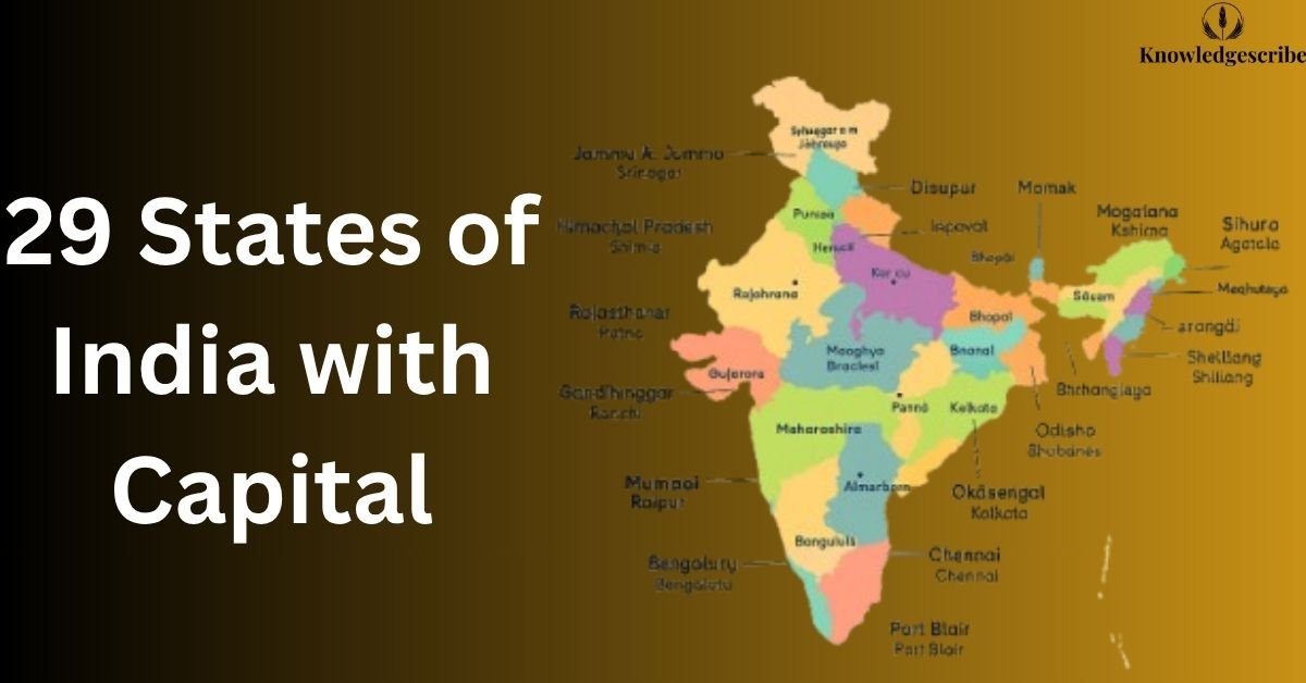 29 States of India with Capital 2025 Updated List