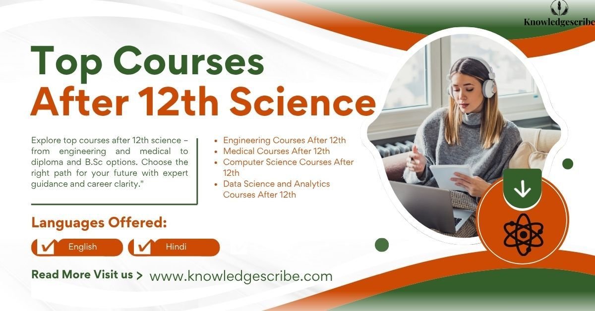 Top 150+ Courses After 12th Science in 2025, PCM, PCB, PCMB